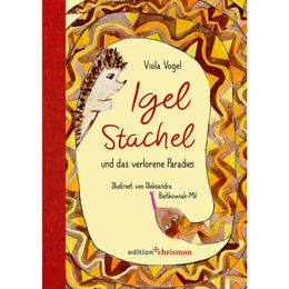 Igel Stachel und das verlorene Paradies