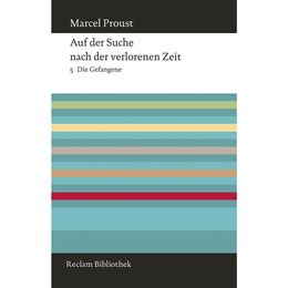 Auf der Suche nach der verlorenen Zeit. Band 5: Die Gefangene