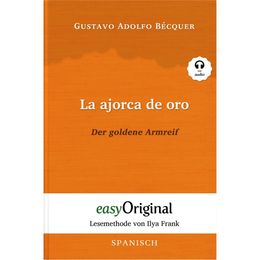 La ajorca de oro / Der goldene Armreif (Buch + Audio-CD) - Lesemethode von Ilya ...