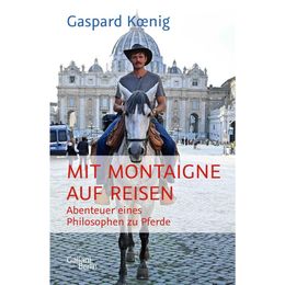 Mit Montaigne auf Reisen