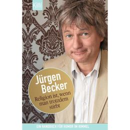 Religion ist, wenn man trotzdem stirbt