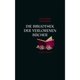 Die Bibliothek der verlorenen B&uuml;cher