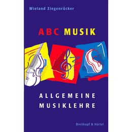 Breitkopf & H&auml;rtel ABC Musik. Allgemeine Musiklehre