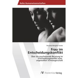 AV Akademikerverlag Frau im Entscheidungskonflikt