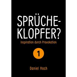 Spr&uuml;cheklopfer? - Inspiration durch Provokation Teil 1