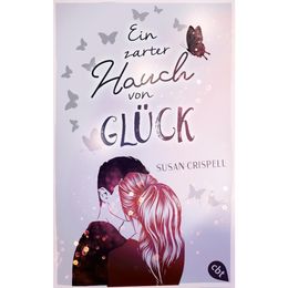 Ein zarter Hauch von Gl&uuml;ck