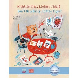 Nicht so fies, kleiner Tiger! (Deutsch-Englisch)