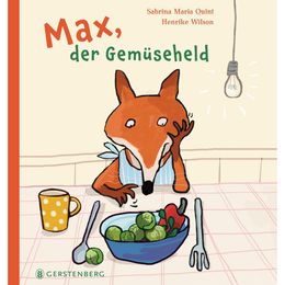 GERSTENBERG Max, der Gem&uuml;seheld