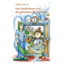 Herr Bombelmann und der geheimnisvolle Zaubersee