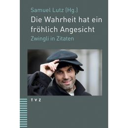 Die Wahrheit hat ein fr&ouml;hlich Angesicht