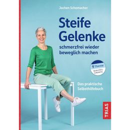 Trias Steife Gelenke schmerzfrei wieder beweglich machen