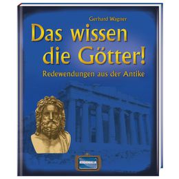 Das wissen die G&ouml;tter
