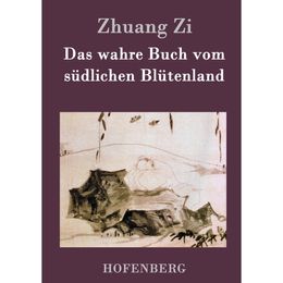 Hofenberg Das wahre Buch vom s&uuml;dlichen Bl&uuml;tenland