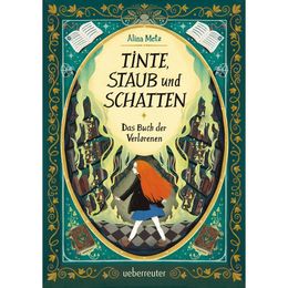 Tinte, Staub und Schatten: Das Buch der Verlorenen