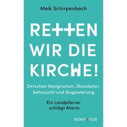 Retten wir die Kirche