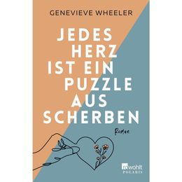 Jedes Herz ist ein Puzzle aus Scherben