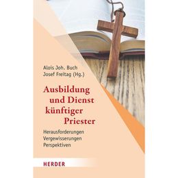 Ausbildung und Dienst k&uuml;nftiger Priester