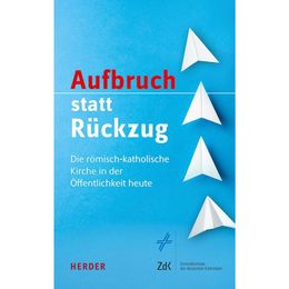 Aufbruch statt R&uuml;ckzug