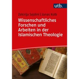Wissenschaftliches Forschen und Arbeiten in der Islamischen Theologie
