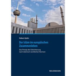 Der Islam im europ&auml;ischen Zusammenleben