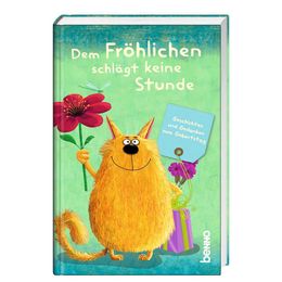 Dem Fr&ouml;hlichen schl&auml;gt keine Stunde