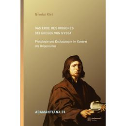 Das Erbe des Origenes bei Gregor von Nyssa