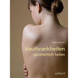 Hautkrankheiten ganzheitlich heilen