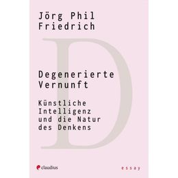 Degenerierte Vernunft