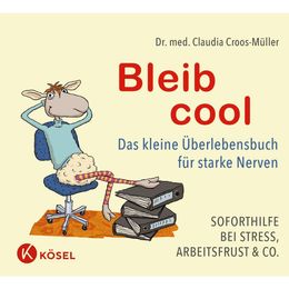 K&ouml;sel-Verlag Bleib cool