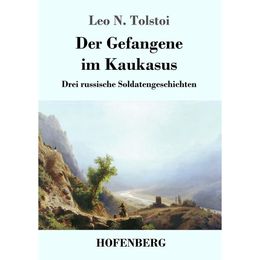 Hofenberg Der Gefangene im Kaukasus