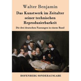 Hofenberg Das Kunstwerk im Zeitalter seiner technischen Reproduzierbarkeit