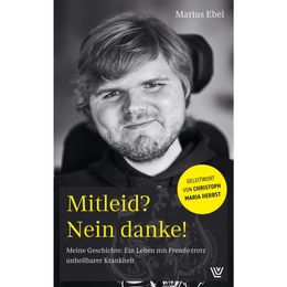 Mitleid? Nein danke!
