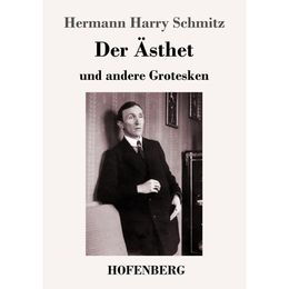Hofenberg Der &Auml;sthet