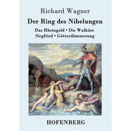 Hofenberg Der Ring des Nibelungen