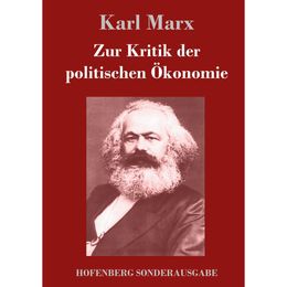 Hofenberg Zur Kritik der politischen &Ouml;konomie