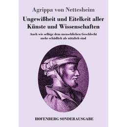 Hofenberg Ungewi&szlig;heit und Eitelkeit aller K&uuml;nste und Wissenschaften