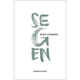 Segen wird kommen