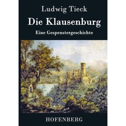 Hofenberg Die Klausenburg