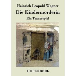 Hofenberg Die Kinderm&ouml;rderin