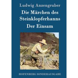 Hofenberg Die M&auml;rchen des Steinklopferhanns / Der Einsam