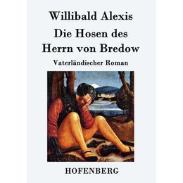 Hofenberg Die Hosen des Herrn von Bredow