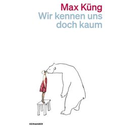 Wir kennen uns doch kaum