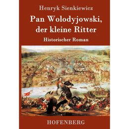 Hofenberg Pan Wolodyjowski, der kleine Ritter