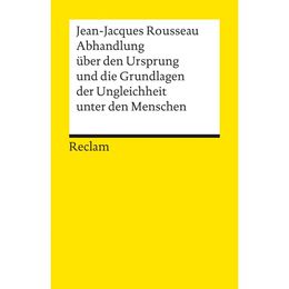 Abhandlung &uuml;ber den Ursprung und die Grundlagen der Ungleichheit unter den Mensc...