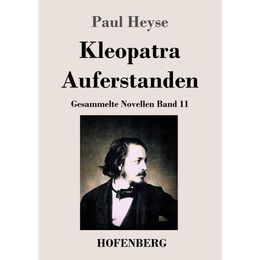 Hofenberg Kleopatra / Auferstanden