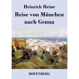 Hofenberg Reise von M&uuml;nchen nach Genua