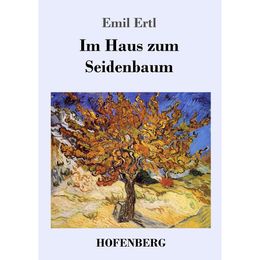 Hofenberg Im Haus zum Seidenbaum