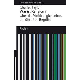 Was ist Religion? &Uuml;ber die Vieldeutigkeit eines umk&auml;mpften Begriffs