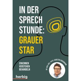 In der Sprechstunde: Grauer Star; Erkennen - verstehen - behandeln