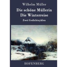 Hofenberg Die sch&ouml;ne M&uuml;llerin / Die Winterreise